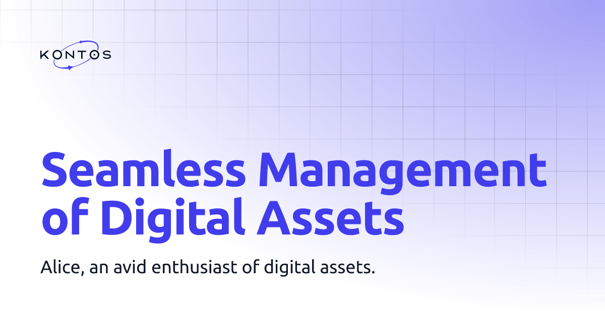 Seamless Management of Digital Assets | Kontos