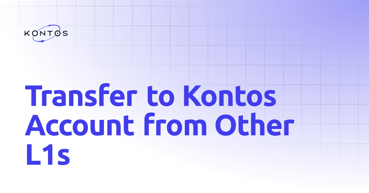 Transfer to Kontos Account from Other L1s | Kontos