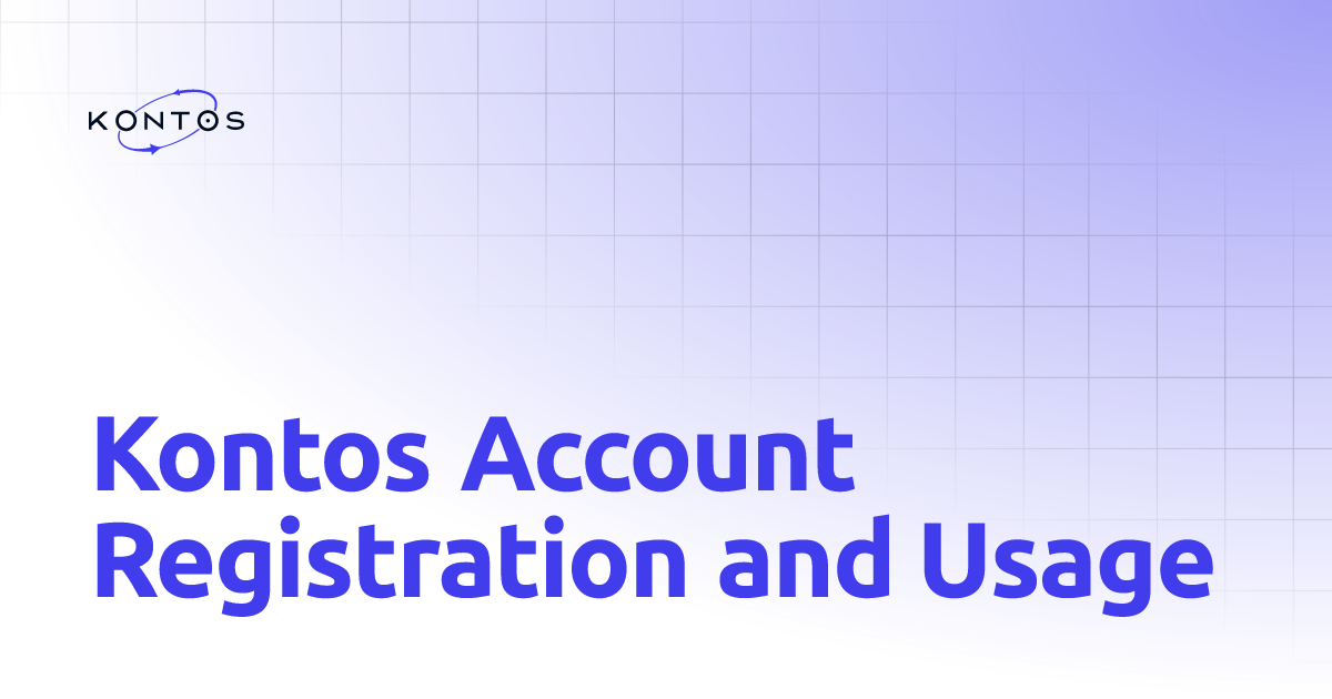 Kontos Account Registration and Usage | Kontos